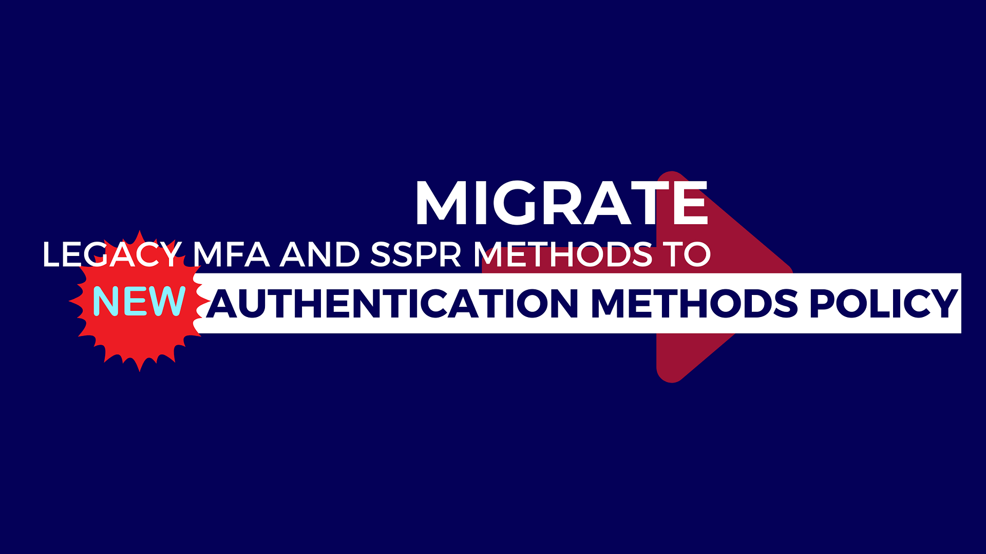 Guide New Authentication Methods Policy Migration Entralab